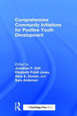 【预订】Comprehensive Community Initiatives for Positive Youth Development