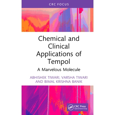 预订 Chemical and Clinical Applications of Tempol: A Marvelous Molecule 氮氧自由基的化学与临床应用：神奇的分子: 97810327