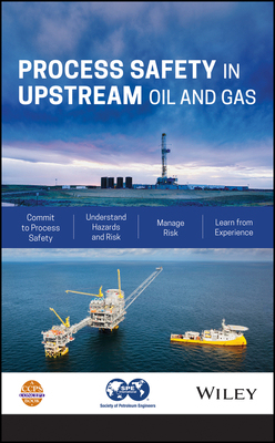 【预订】Process Safety In Upstream Oil And Gas 9781119620044