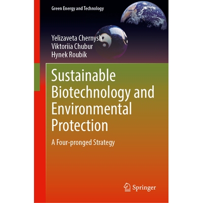 预订 Sustainable Biotechnology and Environmental Protection A Four-pronged Strategy 可持续生物技术与环境保护：四管齐下的