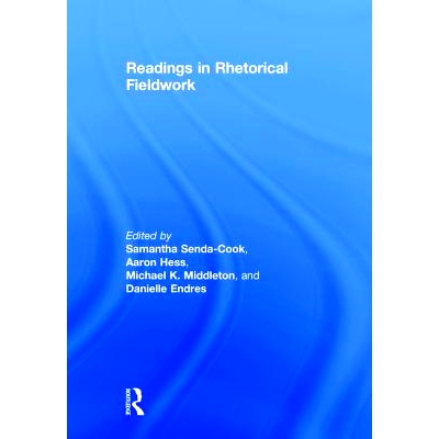 预订 Readings in Rhetorical Fieldwork 修辞田野调查读本: 9780815392545