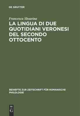 【预订】La lingua di due quotidiani veronesi del secondo Ottocento 9783484522664