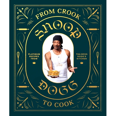 现货 From Crook to Cook: Platinum Recipes from Tha Boss Dogg’s Kitchen 从骗子到厨师：来自 Tha Boss Dogg 厨房的白金食谱: