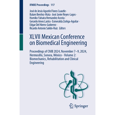 预订 XLVII Mexican Conference on Biomedical Engineering Proceedings of CNIB 2024, November 7-9, 2024, Hermosillo, Sonora