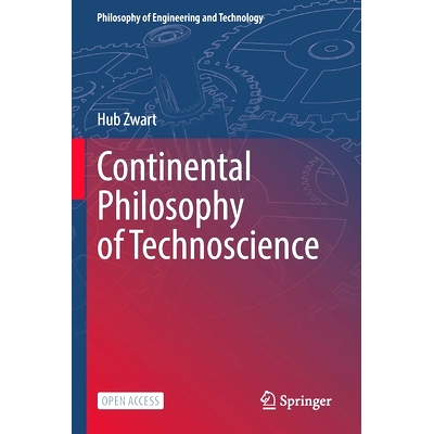 预订 Continental Philosophy of Technoscience 大陆技术科学哲学（平装）: 9783030845728