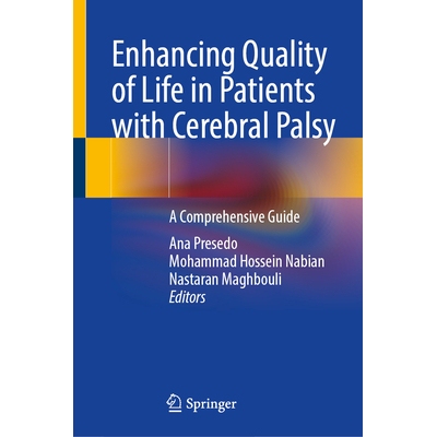 预订 Enhancing Quality of Life in Patients with Cerebral Palsy A Comprehensive Guide 改善脑瘫患者的生活质量：综合指南 第