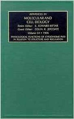 【预订】Physiological Functions of Cytochrome P450 in Relation to Structure and Regulat