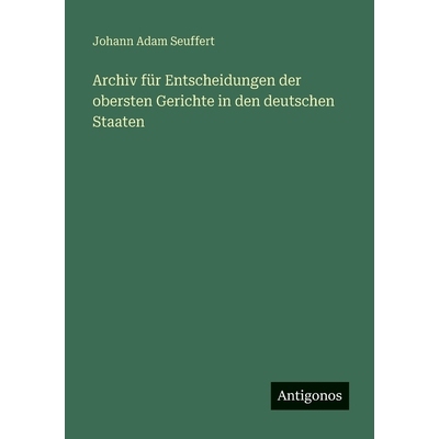 预订 Archiv für Entscheidungen der obersten Gerichte in den deutschen Staaten: 9783563667842