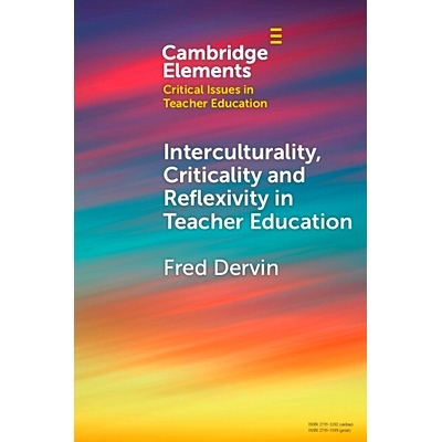 预订 Interculturality, Criticality and Reflexivity in Teacher Education 教师教育种的跨文化、批判性和反思性: 978100930281
