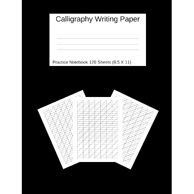 预订 Calligraphy Writing Paper: Practice Notebook 120 Sheets (8.5 X 11) Black: Workbook for Lettering Artist And Beginne