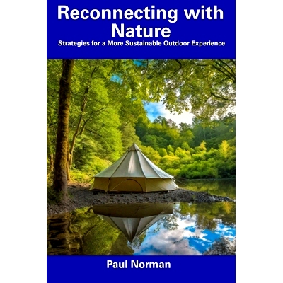 预订 Reconnecting with Nature: Strategies for a More Sustainable Outdoor Experience: 9798857207512