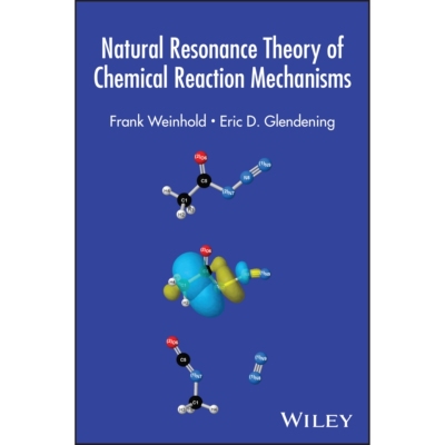 预订 Natural Resonance Theory of Chemical Reaction Mechanisms 化学反应机理的自然共振理论 9781394431731