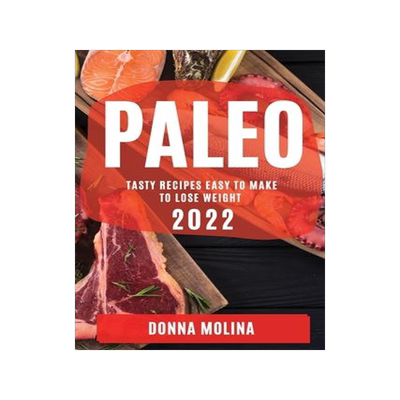 [预订]Paleo Diet Cookbook 2022 9781804507988