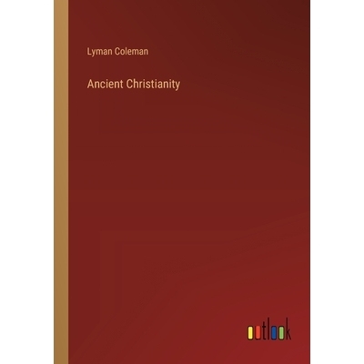 预订 Ancient Christianity: 9783385228498