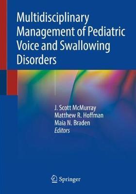【预订】Multidisciplinary Management of Pediatric Voice and Swallowing Disorders