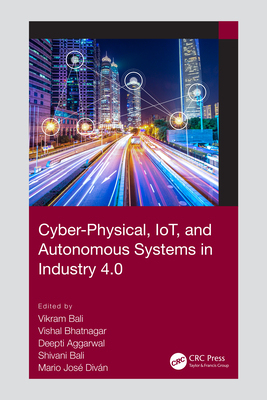 【预订】Cyber-Physical, IoT, and Autonomous Systems in Industry 4.0 9780367705152