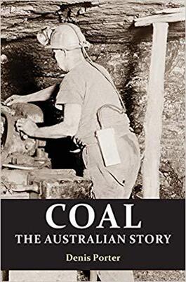 【预售】Coal: the Australian Story : From convict mining to the birth of a world leader