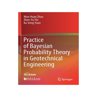 预订 Practice of Bayesian Probability Theory in Geotechnical Engineering