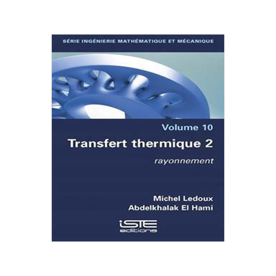 [预订]Transfert thermique, Vol. 2. Rayonnement 9781784057978