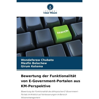 预订 Bewertung der Funktionalität von E-Government-Portalen aus KM-Perspektive: Bewertung der Funktionalität des äthi