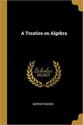 【预售】A Treatise on Algebra