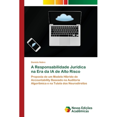 预订 A Responsabilidade Jurídica na Era da IA de Alto Risco 9786209259722