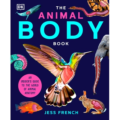 预订 The Animal Body Book: An Insider’s Guide to the World of Animal Anatomy: 9780744098198