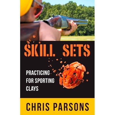 预订 Skill Sets - Practicing for Sporting Clays: 9781662900167