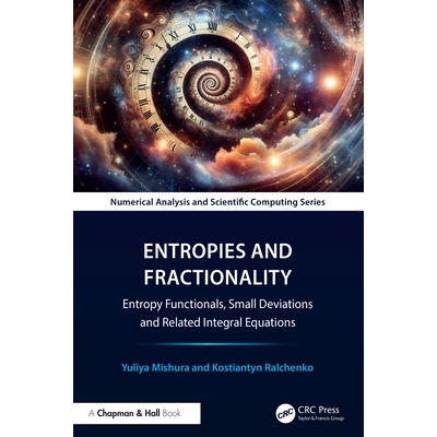 预售 Entropies and Fractionality: Entropy Functionals, Small Deviations and Related Integral Equations: 9781041074786