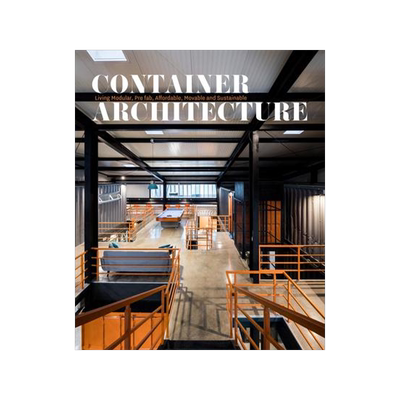 [预订]Container Architecture: Modular, Pre Fab, Affordable, Movable and Sustainable Living 9788499366623