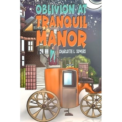 预订 Oblivion at Tranquil Manor: 9781649792990