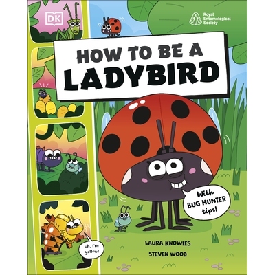 预订 How to be a Ladybird (in association with the Royal Entomological Society) 如何成为一只瓢虫（与英国皇家昆虫学会合作