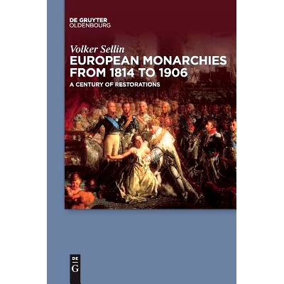 预订 European Monarchies from 1814 to 1906: A Century of Restorations: 9783110634488