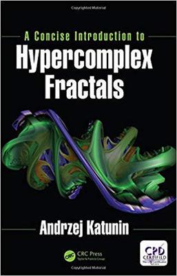 【预售】A Concise Introduction to Hypercomplex Fractals