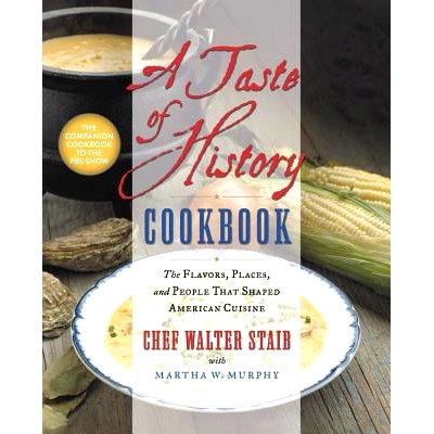 预订 A Taste of History Cookbook: The Flavors, Places, and People That Shaped American Cuisine