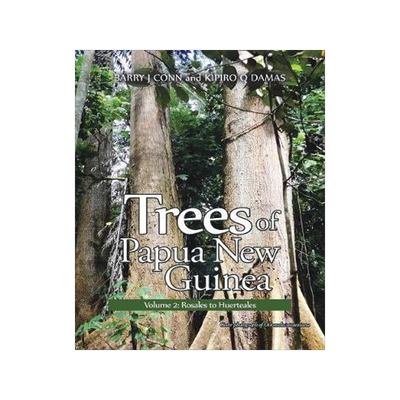 [预订]Trees of Papua New Guinea: Volume 2: Rosales to Huerteales 9781984505132