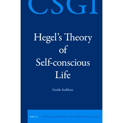 预订 Hegel’s Theory of Self-conscious Life 黑格尔的自我意识生活理论: 9789004526020