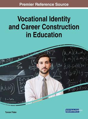 【预订】Vocational Identity And Career Construction In Education