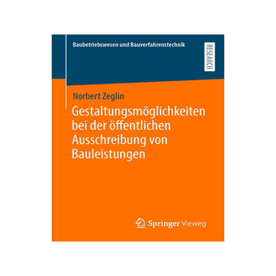 预订 Gestaltungsmöglichkeiten bei der öffentlichen Ausschreibung von Bauleistungen