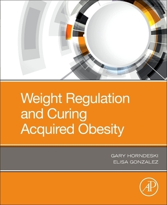 【预订】Weight Regulation and Curing Acquired Obesity