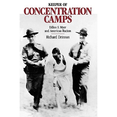 预订 Keeper of the Concentration Camps: Dillon S. Myer and American Racism: 9780520066014