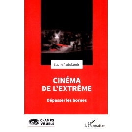 预订 Cinéma de l’extrême : dépasser les bornes 极限电影：*极限: 9782336458717