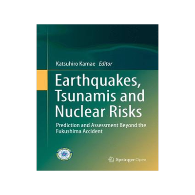 预订 Earthquakes, Tsunamis and Nuclear Risks