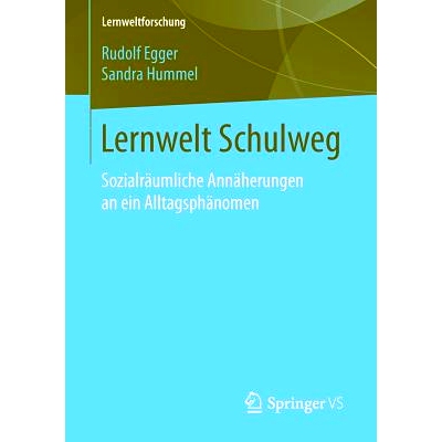 预订 Lernwelt Schulweg: Sozialräumliche Annäherungen an ein Alltagsphänomen: 9783658105174