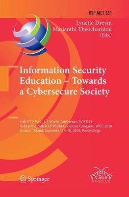 【预订】Information Security Education - Towards a Cybersecure Society: 11th Ifip Wg 11.8 World Conference, Wise 1...