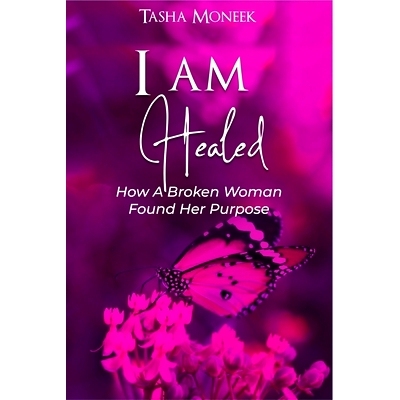 预订 I Am Healed: How A Broken Woman Found Her Purpose: 9781736696248
