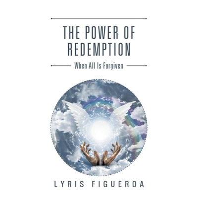 预订 The Power of Redemption: When All Is Forgiven 9781504983112