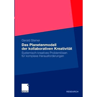 预订 Das Planetenmodell der kollaborativen Kreativität: Systemisch-kreatives Problemlösen für komplexe Herausforderun