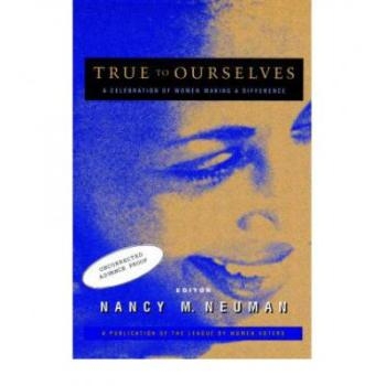 预订 True to Ourselves: A Celebration of Women Making A Difference 忠于自己：庆祝女性有所作为: 9780787941758