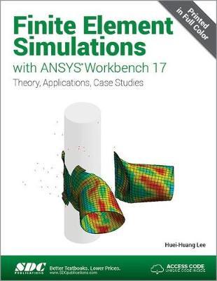 【预订】Finite Element Simulations with ANSYS Workbench 17 (Including unique access code)